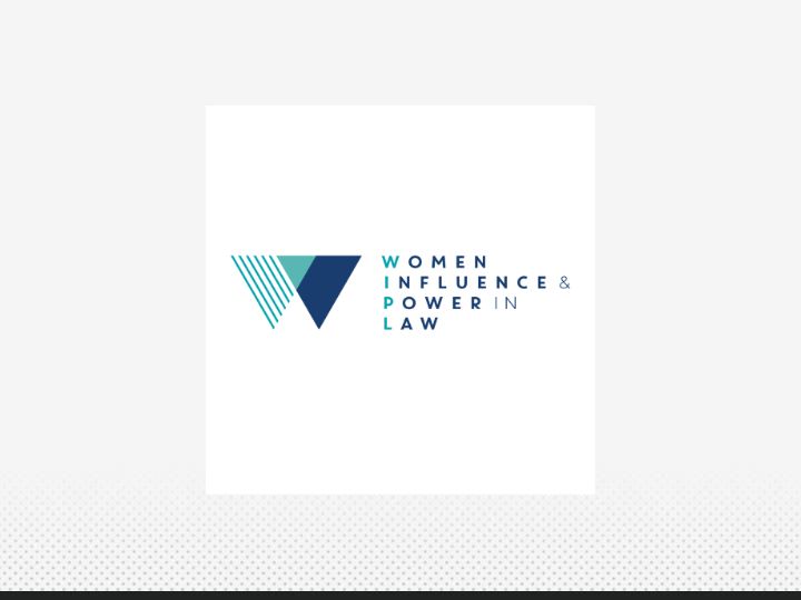 Fourteen Fellows Recognized with 2024 Women, Influence & Power in Law (WIPL) Honors - ABF