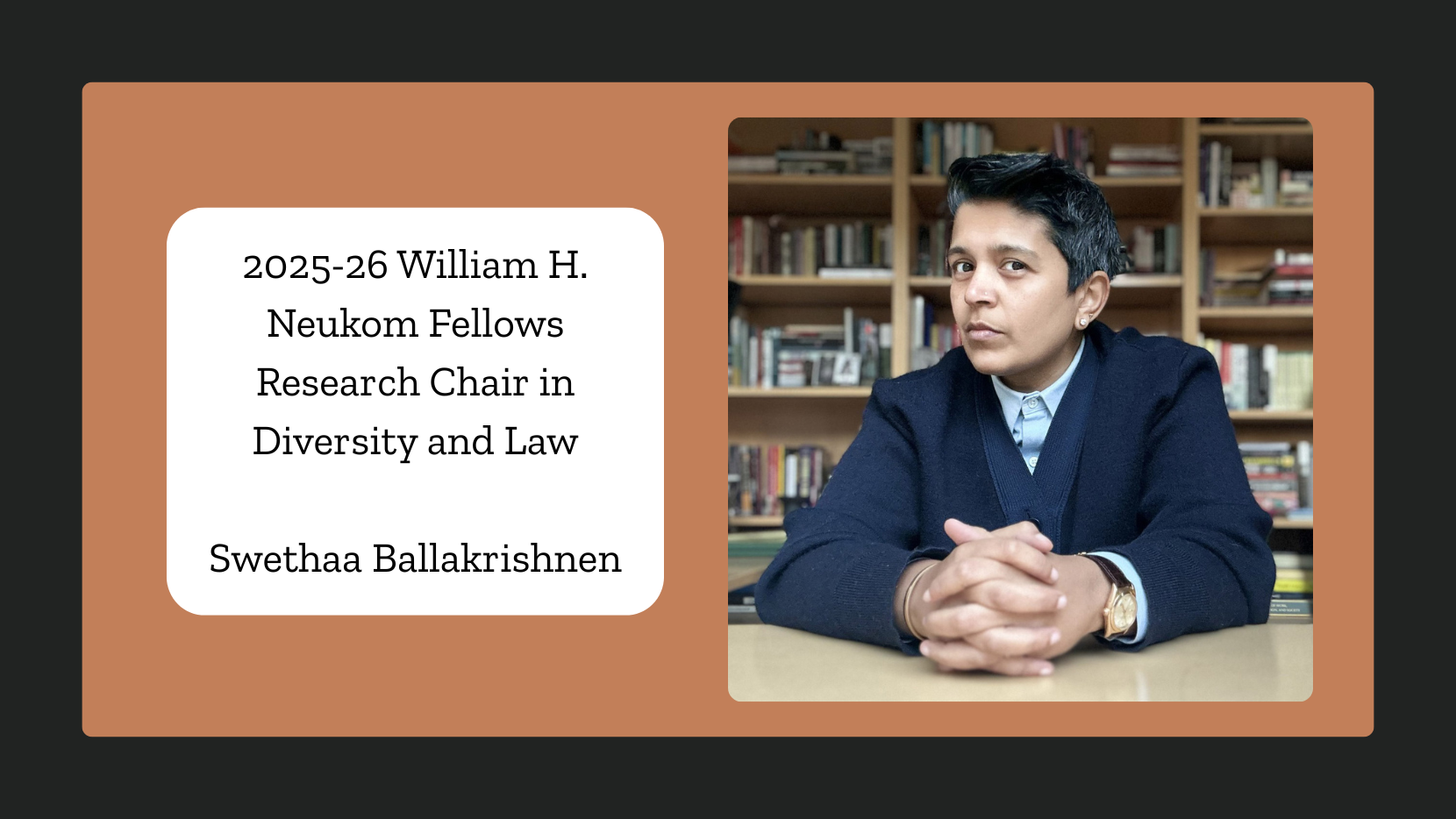 The ABF Welcomes Sweethaa Ballakrishnen as 2025-26 Neukom Chair - ABF